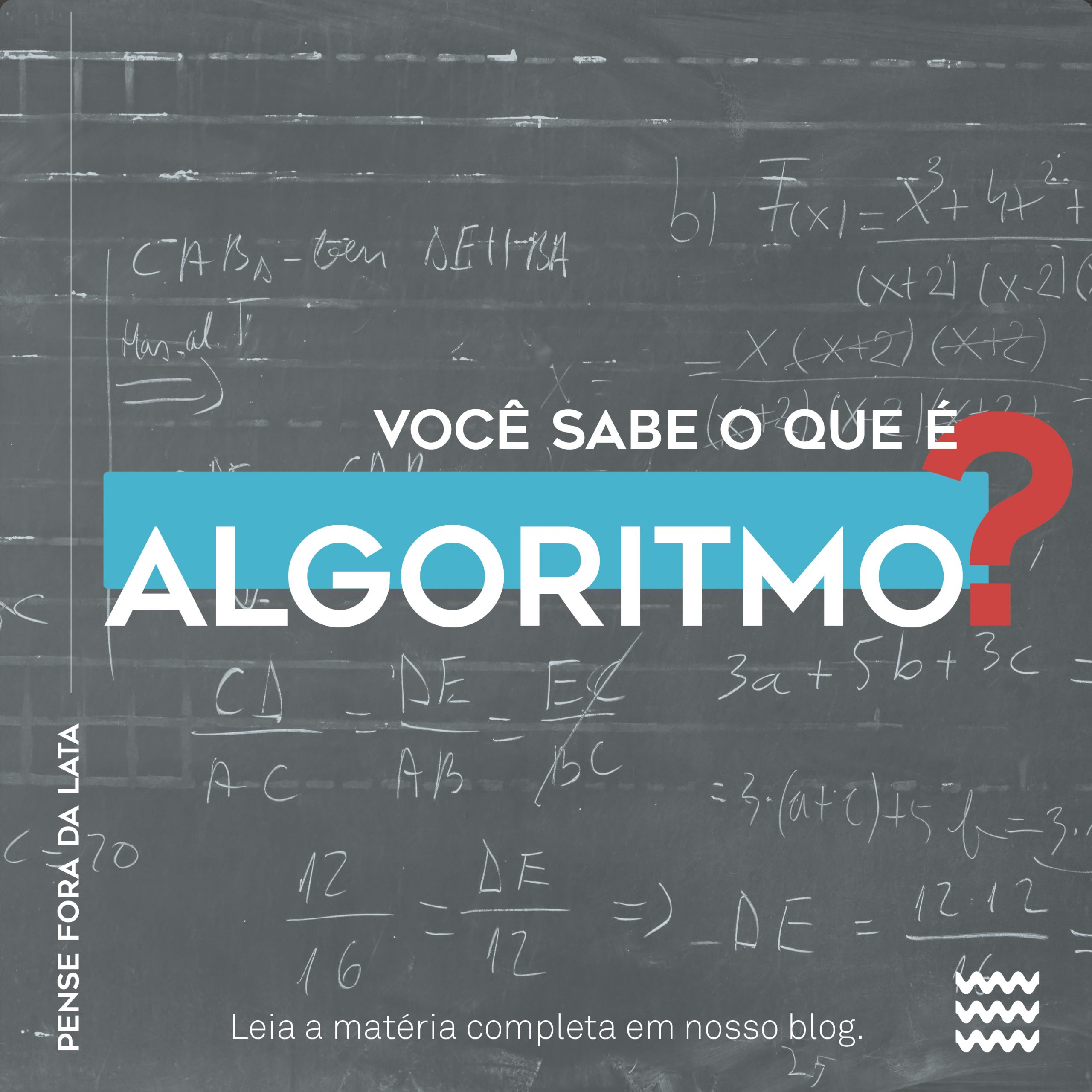 Algoritmo, saiba mais sobre ele.